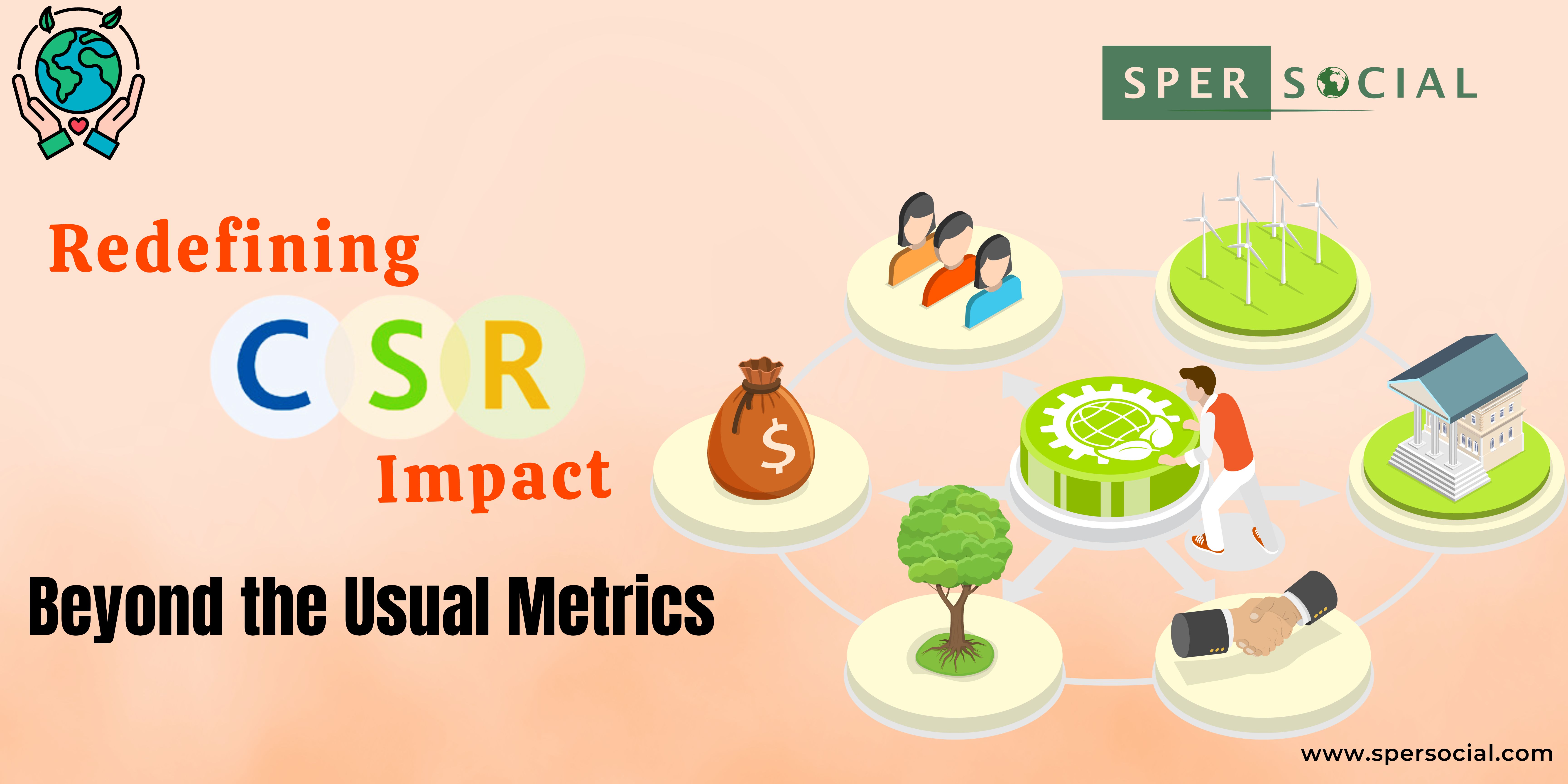 Redefining CSR Impact: Beyond the Usual Metrics